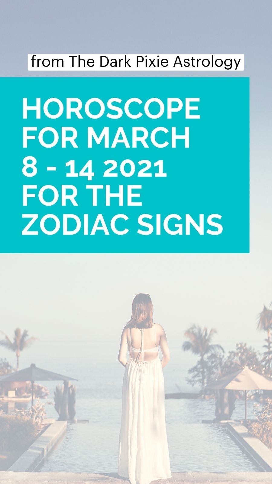 Weekly Horoscope for March 8th - 14th 2021 from The Dark Pixie ...